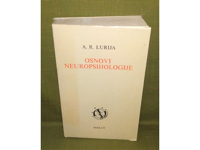 OSNOVI NEUROPSIHOLOGIJE - A. R. LURIA