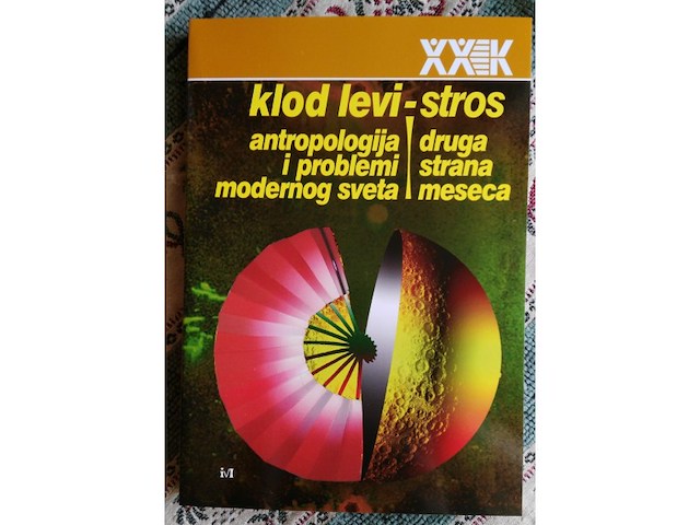 Antropologija i problemi modernog sveta, K. Levi-Stros