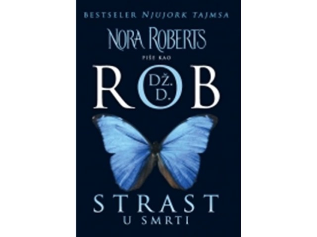 Nora Roberts STRAST U SMRTI Dž. D. Rob