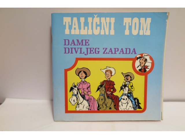 TALIČNI TOM DAME DIVLJEG ZAPADA