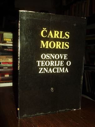 Osnove teorije o znacima - Čarls Moris