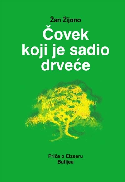 Čovek koji je sadio drveće - Žan Žijono