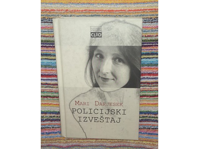 POLICIJSKI IZVEŠTAJ - MARI DARJESEK