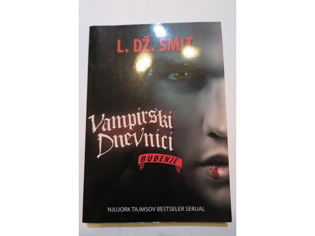 VAMPIRSKI DNEVNICI - BUĐENJE - L.DŽ. SMIT