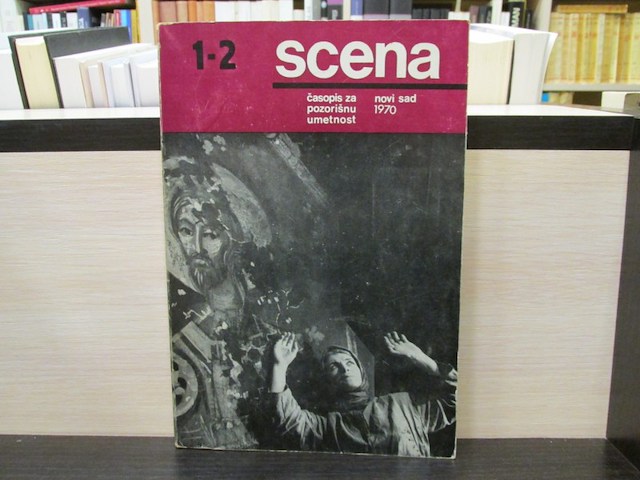 SCENA 1-2  - ČASOPIS ZA POZORIŠNU UMETNOST 1970.