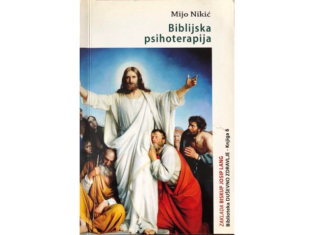 Biblijska psihoterapija - Mijo Nikić