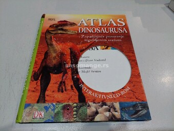 Atlas dinosaursa zapanjujuće putovanje izgubljenim svetom