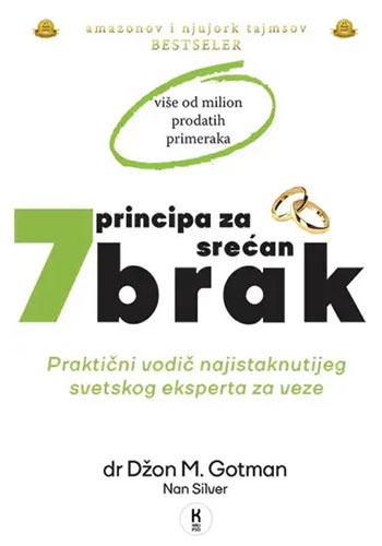 7 principa za srećan brak – Dr Džon M. Gotman, Nan Silver