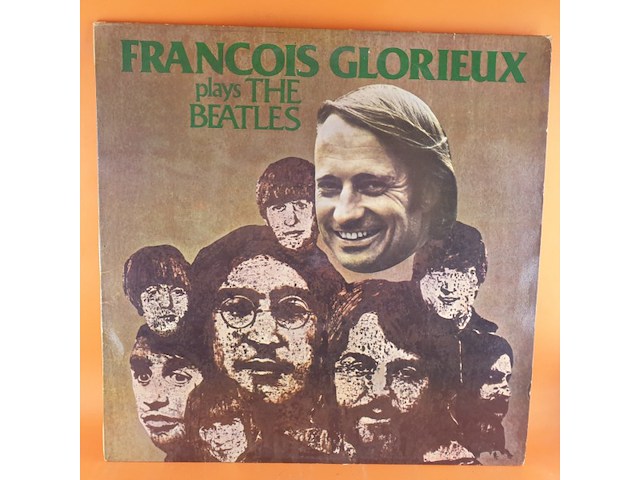 François Glorieux‎–François Glorieux Plays The Beatles