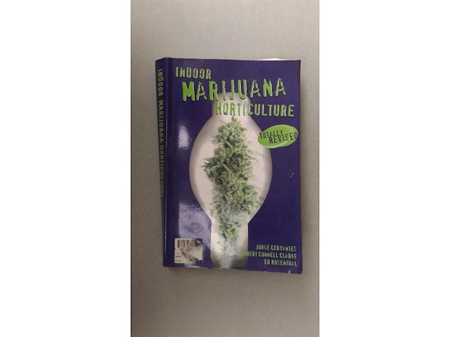 Indoor Marijuana Horticulture - Jorge Cervantes , Retko