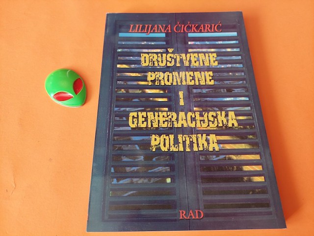 Društvene promene i generacijska politika - Čičkarić