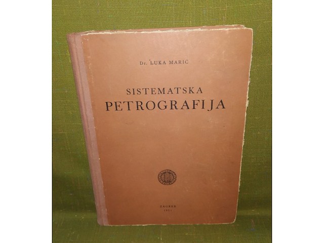 SISTEMSKA PETROGRAFIJA - Dr LUKA MARIĆ