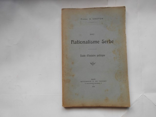 Du nationalisme serbe, Pierre Chothc, Pero Šoć 1916.