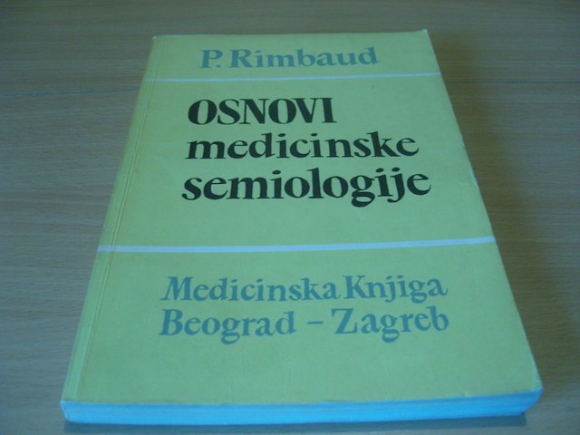 OSNOVI MEDICINSKE SEMIOLOGIJE - P. Rimbaud
