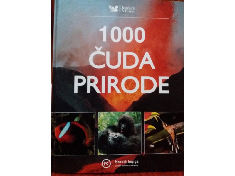1000 čuda prirode - Mladinska knjiga 2006god.