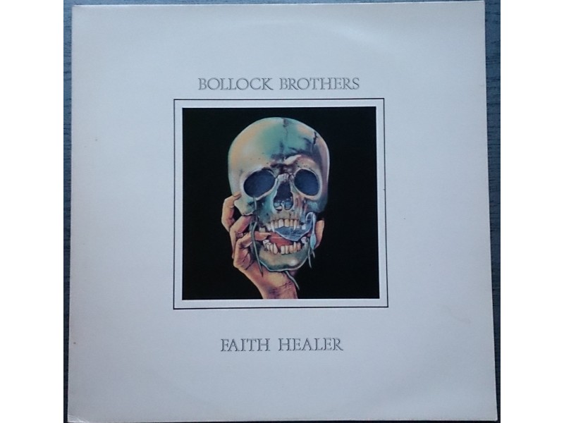 Bollock Brothers - Faith Healer
