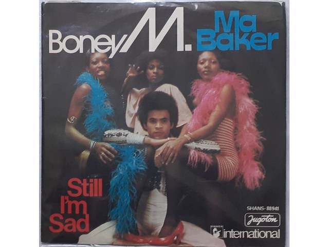 BONEY  M  -  MA  BAKER  /  STILL  I`M  SAD