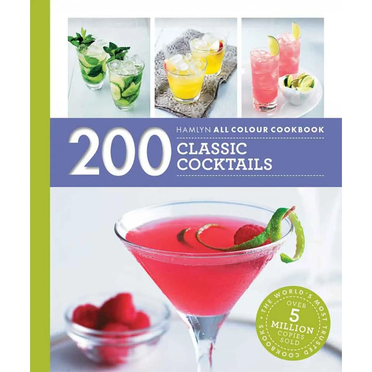 200 CLASSIC COCKTAILS