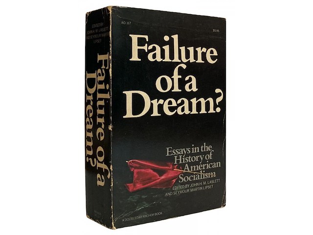 Failure of a Dream? History of American Socialism