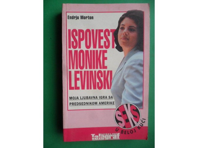 Ispovest Monike Levinski Endrju Morton