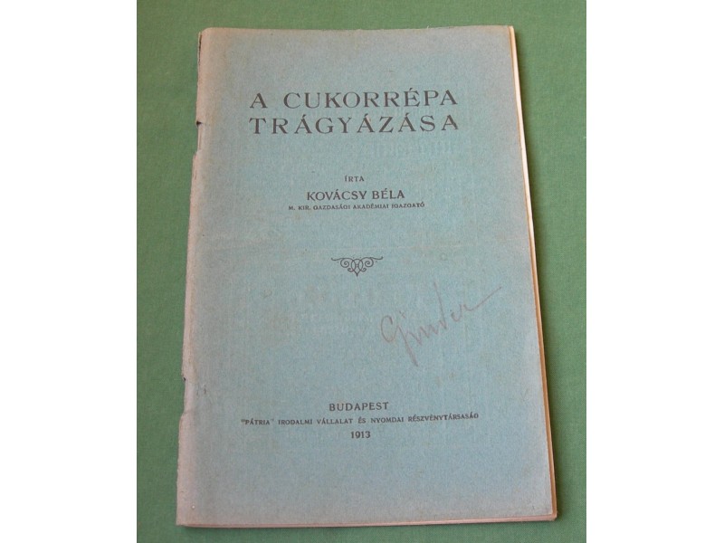 A cukorrépa trágyázása - Kovácsy Béla, 1913.