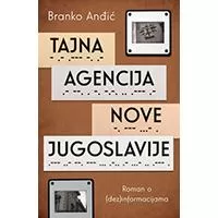 Tajna agencija nove Jugoslavije, Branko Anđić