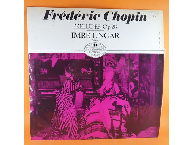 Chopin* - Ungár Imre ‎– 24 Preludes, LP