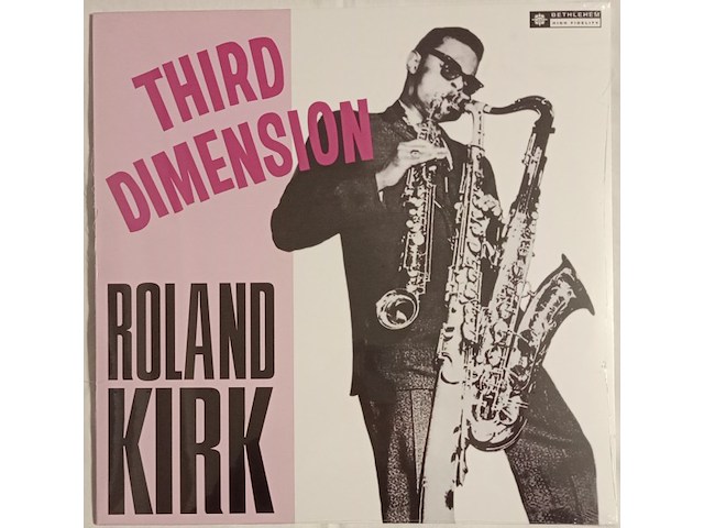 ROLAND  KIRK  -  THIRD  DIMENSION  ( Novo !!!)