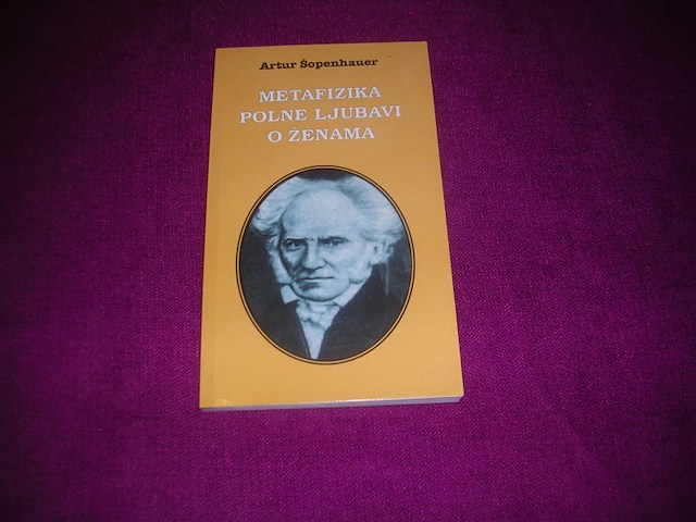 Metafika polne ljubavi o zenama - Sopenhauer