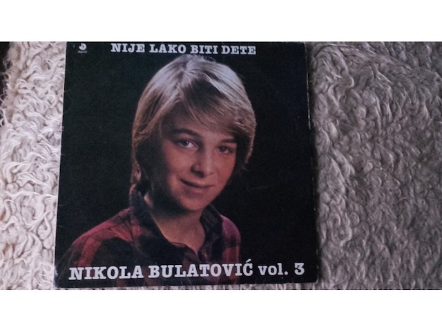 Nikola Bulatović - Nije lako biti dete