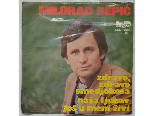 MILORAD  REPIC  -  Zdravo, zdravo  smedjokosa