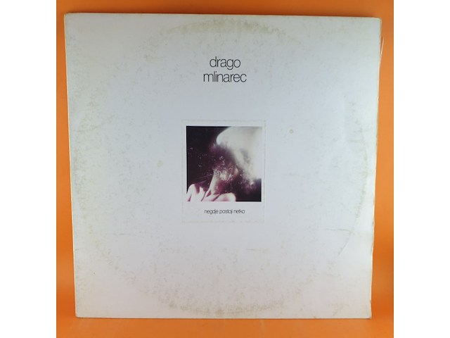 Drago Mlinarec ‎– Negdje Postoji Netko, LP