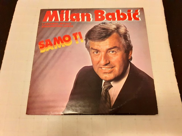 MILAN BABIĆ - Samo ti (near mint)