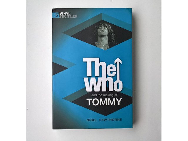 The Who and the making of Tommy - Nigel Cawthorne