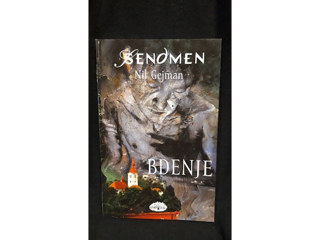 Sendmen - Bdenje, Nil Gejman