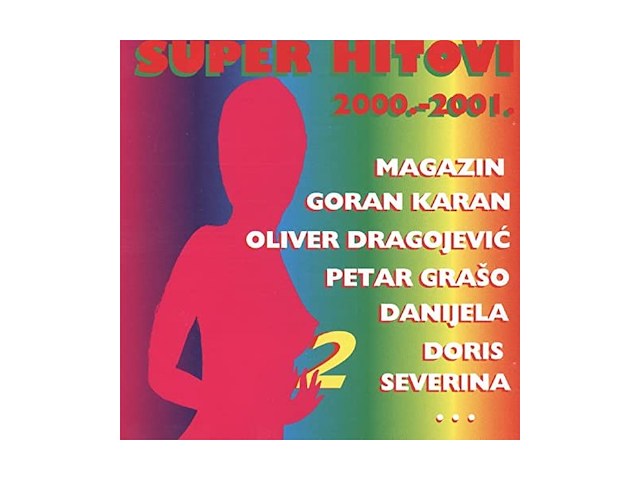 Super Hitovi 2000. - 2001. Br. 2 - CD