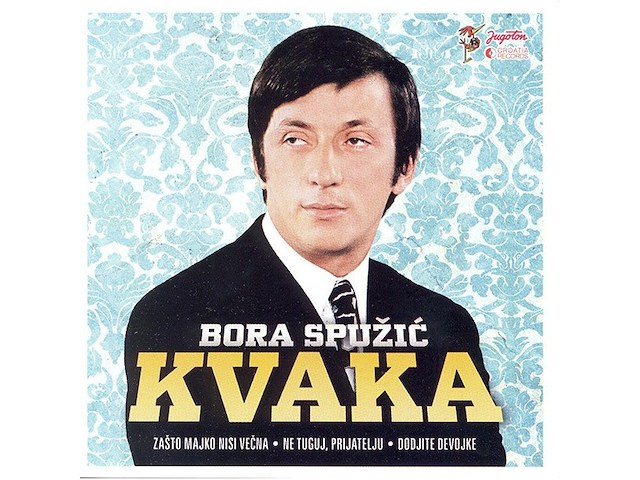 Bora Spužić Kvaka ‎– Bora Spužić Kvaka  CD