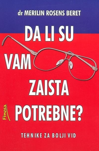 Da li su vam naočari zaista potrebne - Dr Merilin R.beret