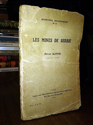 Les mines de Serbie - Petar Ilitch