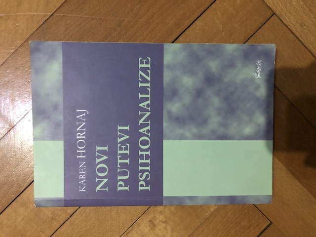 Novi Putevi Psihoanalize-Karen Hornaj (2005)