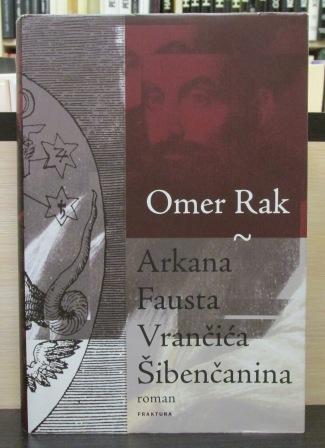 ARKANA FAUSTA VRANČIĆA ŠIBENČANINA – OMER RAK