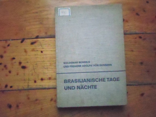 WALDEMAR BONSELS-BRASILIANISCHE TAGE UND NACHTE 1931 RE