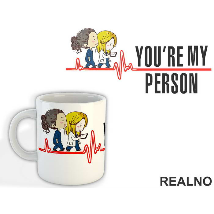 YOU'RE MY PERSON - GREY'S ANATOMY - ŠOLJA