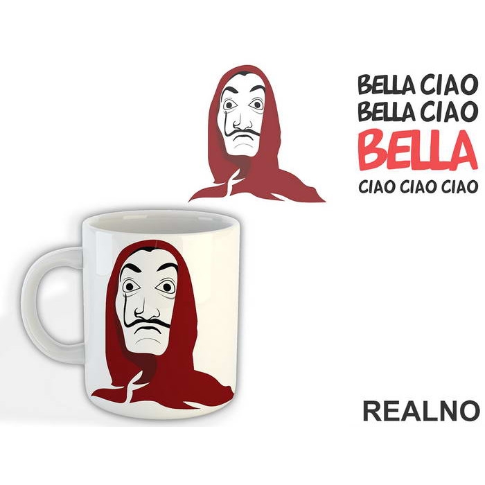 BELLA CIAO - LA CASA DE PAPEL - MONEY HEIST - ŠOLJA