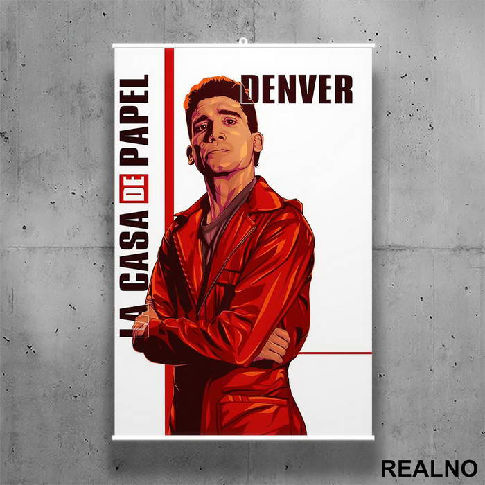 DENVER - LA CASA DE PAPEL - MONEY HEIST - POSTER SA NOSAČEM