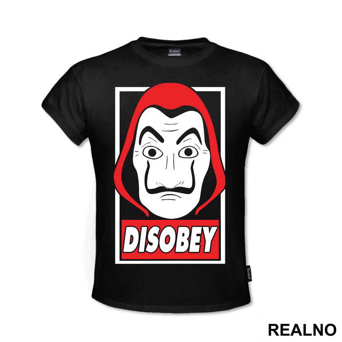 DISOBEY MASK - LA CASA DE PAPEL - MONEY HEIST - MAJICA