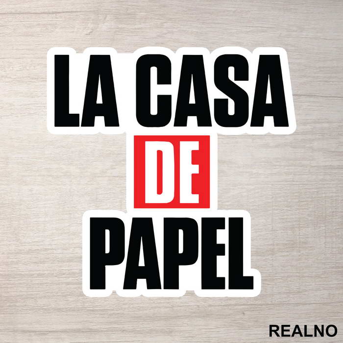 LOGO TEXT - LA CASA DE PAPEL - MONEY HEIST - NALEPNICA