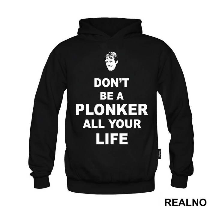 DON'T BE A PLONKER ALL YOUR LIFE - RODNEY - ONLY FOOLS AND HORSES - MUĆKE - DUKS