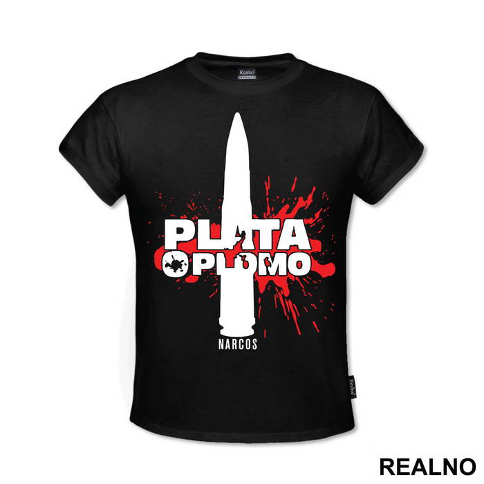 PLATA O PLOMO BLOODY BULLET - NARCOS - MAJICA