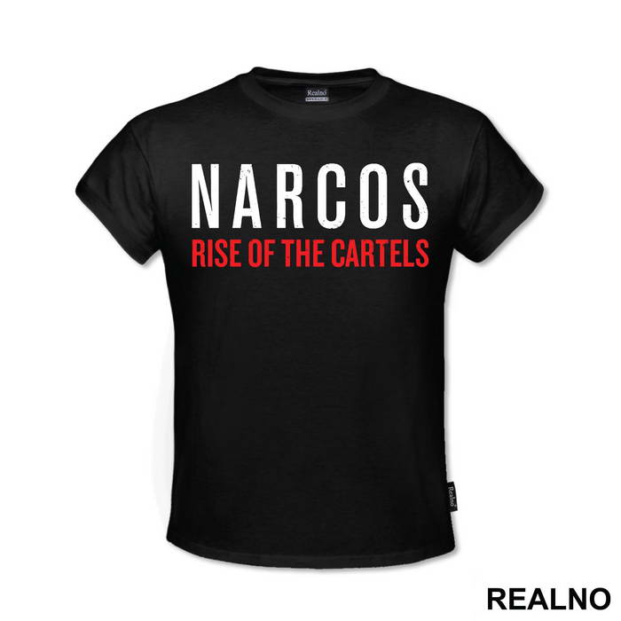 RISE OF THE CARTELS - NARCOS - MAJICA